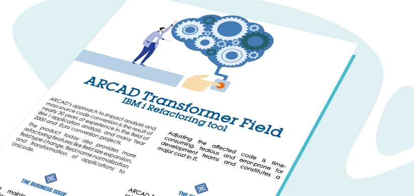 ARCAD Transformer field | Source code refactoring | IBM i | ARCAD Software