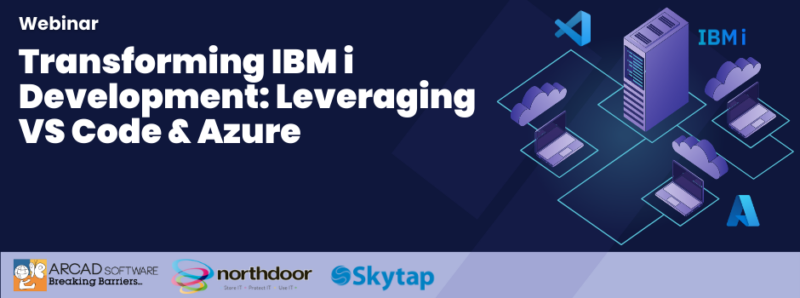 [Webinar] Transforming IBM i Development: VS Code and Azure