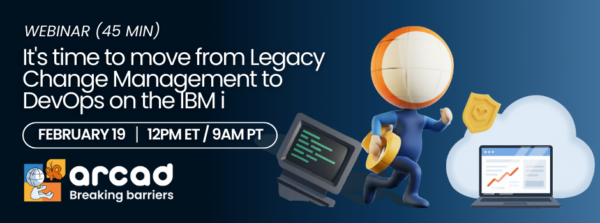 ARCAD, IBM i (AS400) Change Management and DevOps Tools